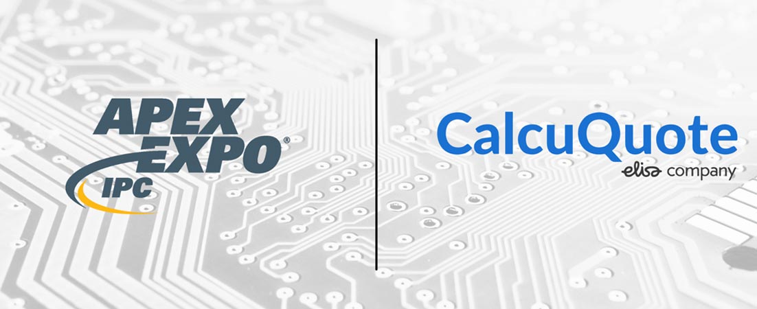 CalcuQuote to Revisit IPC APEX Expo in 2022 - Electronica azi International