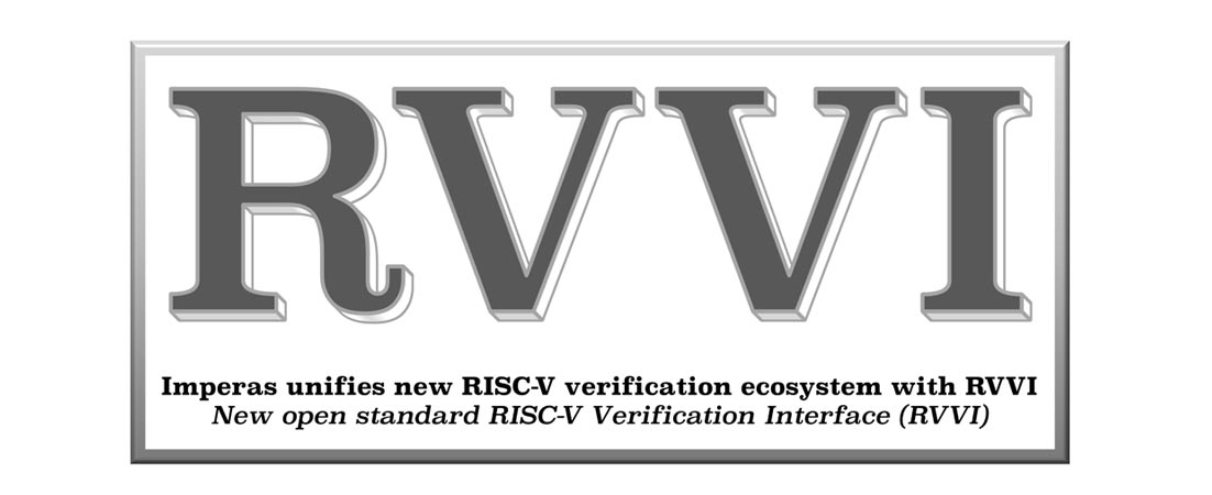 Imperas unifies new RISC-V verification ecosystem with RVVI ... Imperas unifies new RISC-V verification ecosystem with RVVI ...