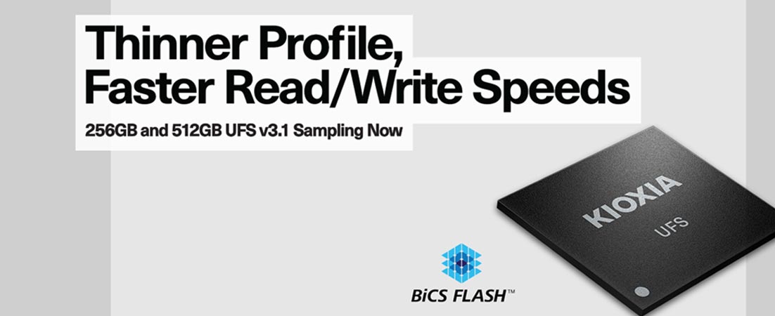 KIOXIA Advances Development of UFS Ver. 3.1 Embedded Flash Memory Devices with QLC-Technology ...