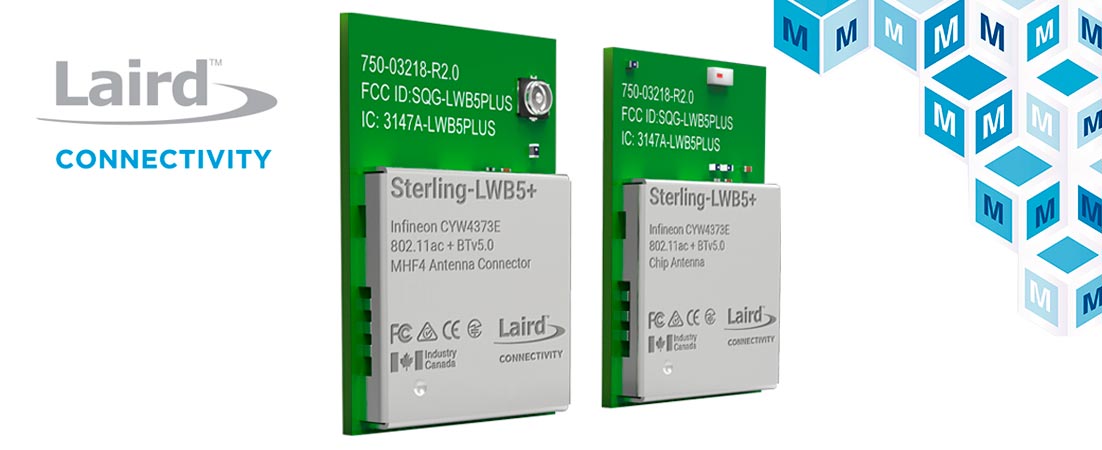 Now at Mouser: Laird Connectivity Sterling-LWB5+ Wi-Fi & Bluetooth ...