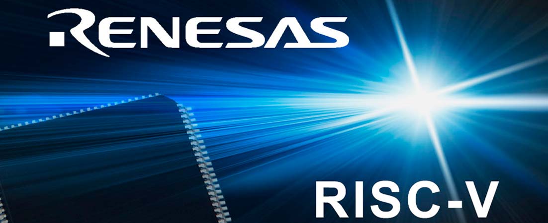 Renesas Selects Andes RISC-V 32-Bit CPU Cores for its First RISC-V ... Renesas Selects Andes RISC-V 32-Bit CPU Cores for its First RISC-V ...