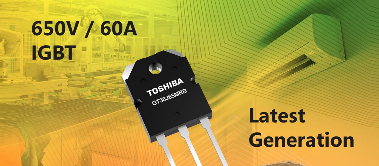 Toshiba announces new IGBT device based upon latest generation ...
