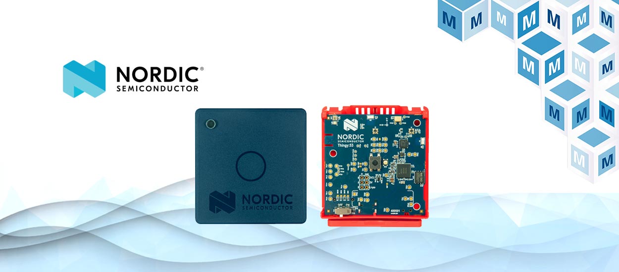 Nordic Semiconductor's Thingy:53 Platform, Now Available at Mouser ...