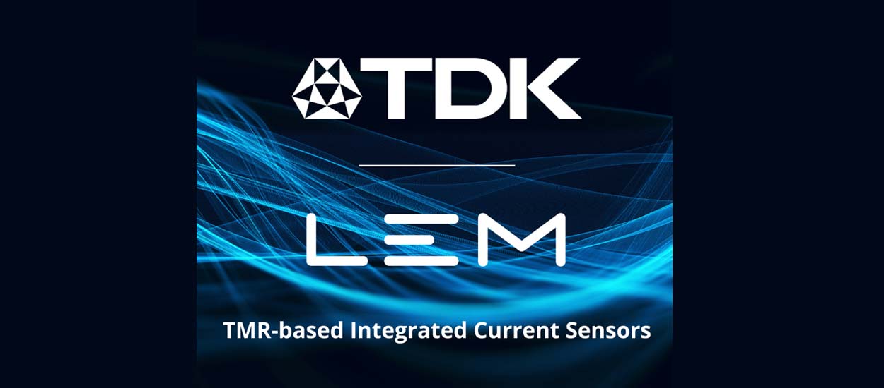 TDK and LEM set to collaborate on next-generation TMR-based integrated current sensors for ...