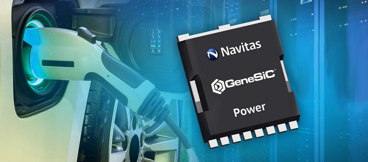 Navitas Powers AI and EVs with Gen-3 ‘Fast’ SiC in Robust TOLL Package - Electronica azi ...