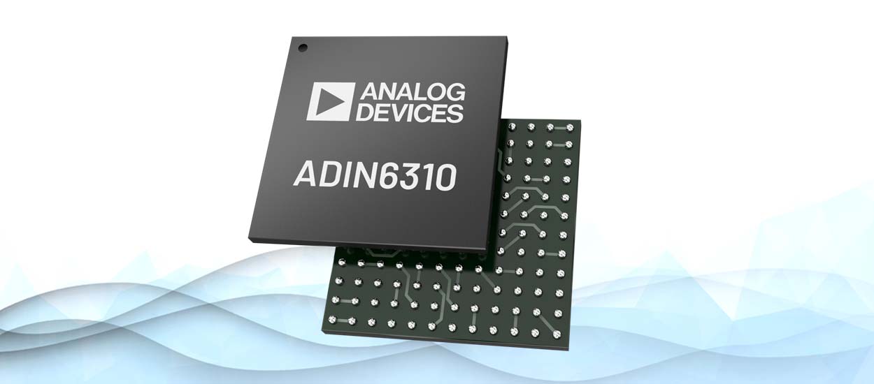 ADIN6310 - The first in a series of Deterministic Edge Ethernet ...