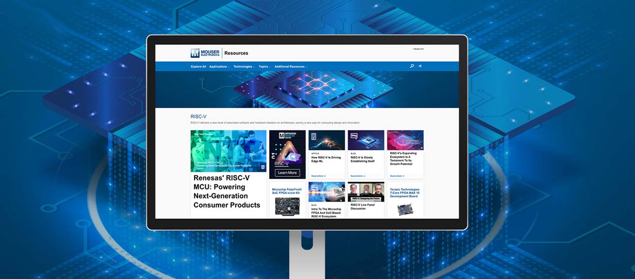 Mouser Explores the Open-Source Future with RISC-V Technology Resource Centre - Electronica azi ...