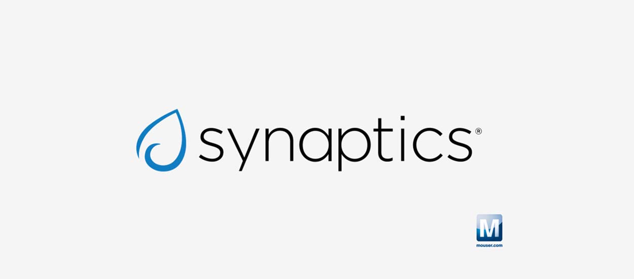 Mouser Electronics and Synaptics Announce Global Distribution Agreement ...